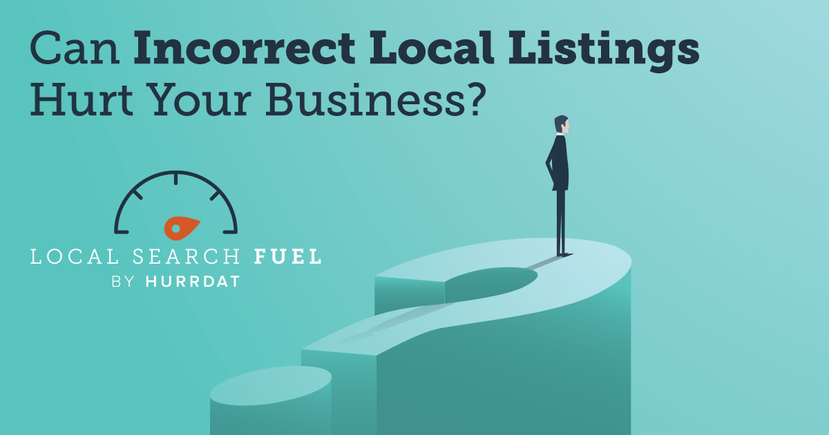 Do Incorrect Local Business Listings Cause Issues? | Local Search Fuel